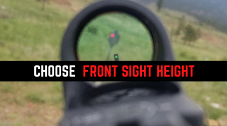 How To Choose Pistol Front Sight Height